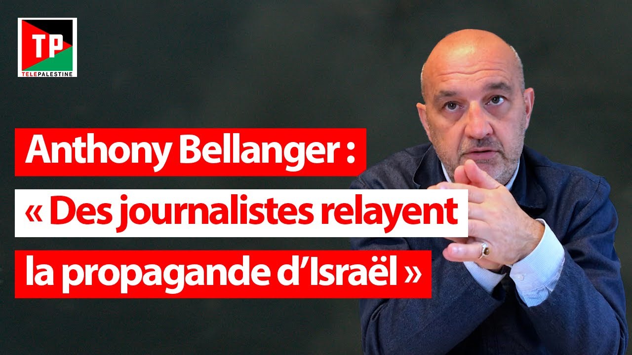 Anthony Bellanger: "Des journalistes relayent la propagande d'Israël ...