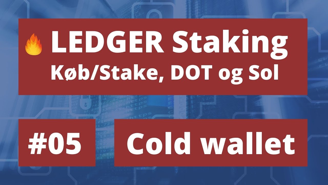 Ledger Staking Solana og Polkadot | Ledger Cold wallet, sikkerhed ...