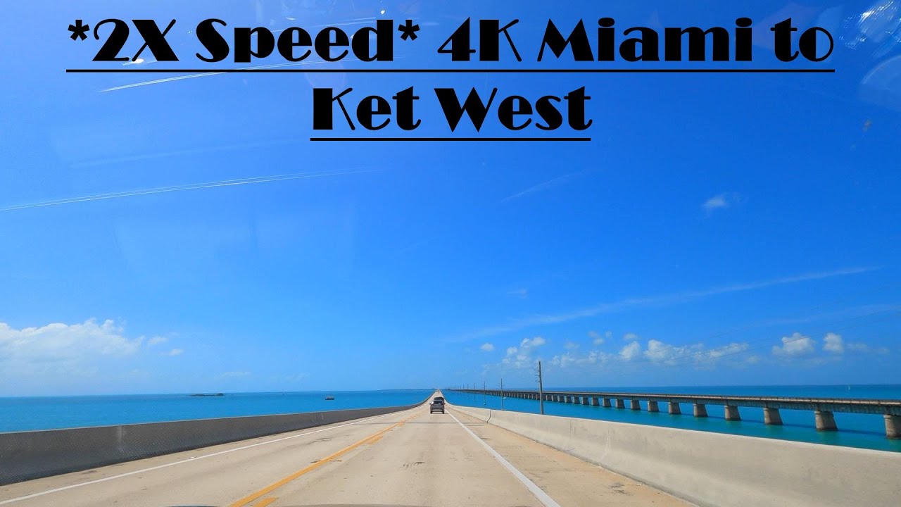 *2x Speed* 4k Miami to Key West. US 1 South: Overseas Highway - YouTube