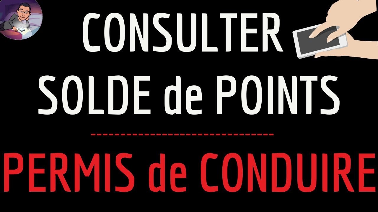 Solde POINTS PERMIS, consulter le nombre de point sur mon permis de ...