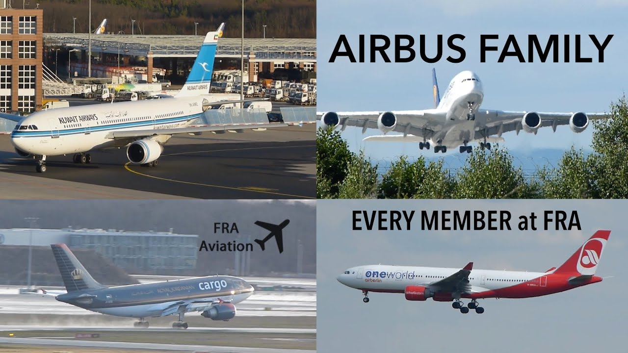 ALL Airbus Aircraft Types incl A350 At FRA YouTube all-airbus-aircraft-types-incl-a350-at-fra-youtube