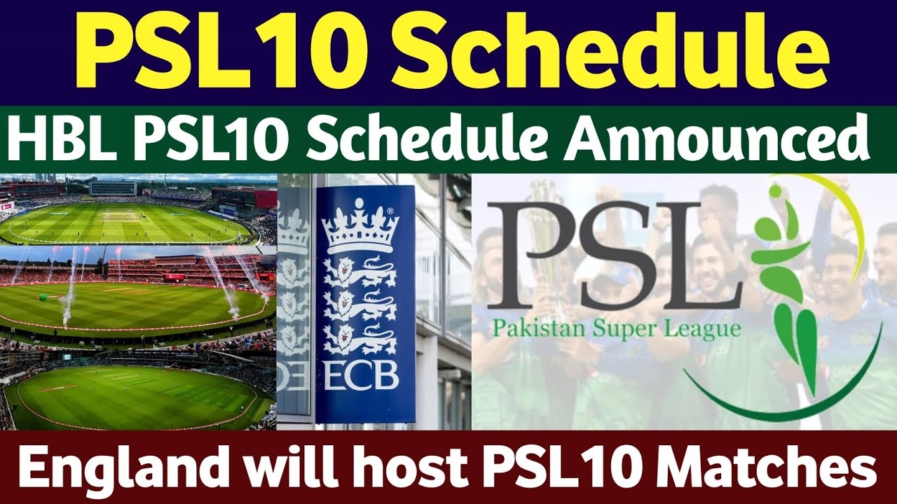 PSL10 Schedule Announced | England will host PSL10 matches | Venues for ...