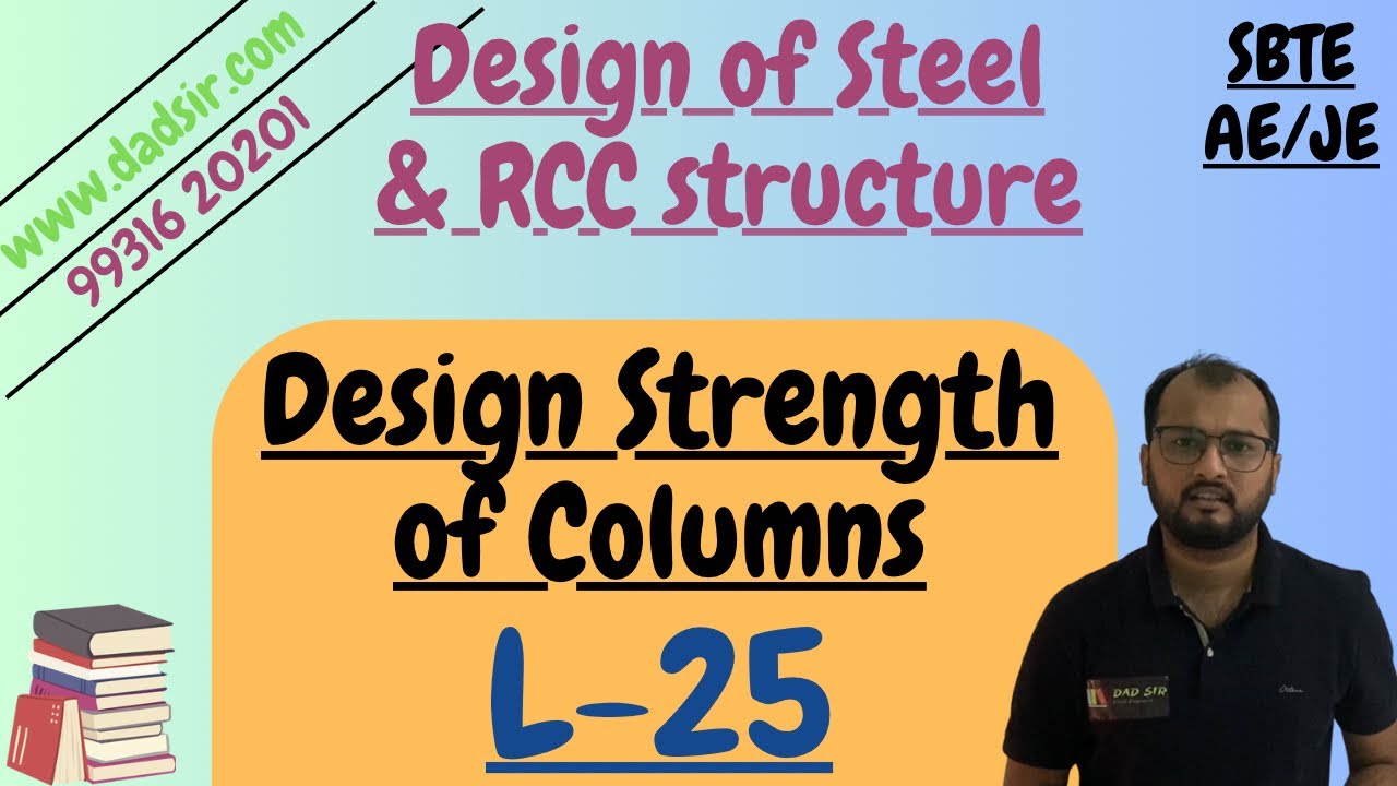 L-25 || Design Strength of Axially Loaded Columns || Design of Steel ...