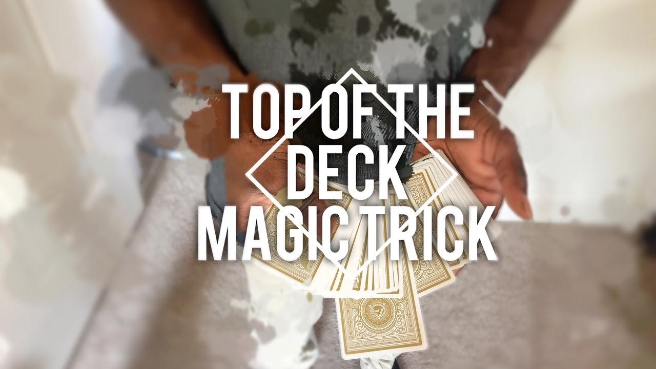 Top of The Deck - Magic Trick - YouTube