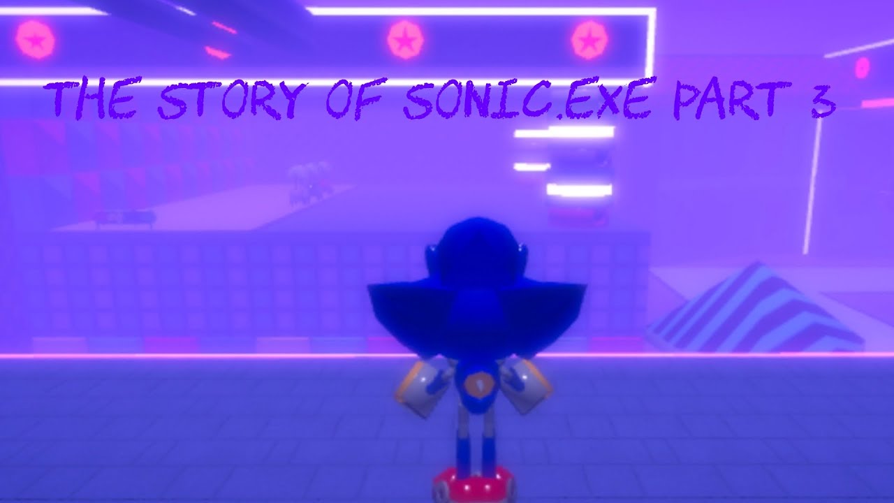 The Story of Sonic.exe Part 3 (Sneak Peak) - YouTube