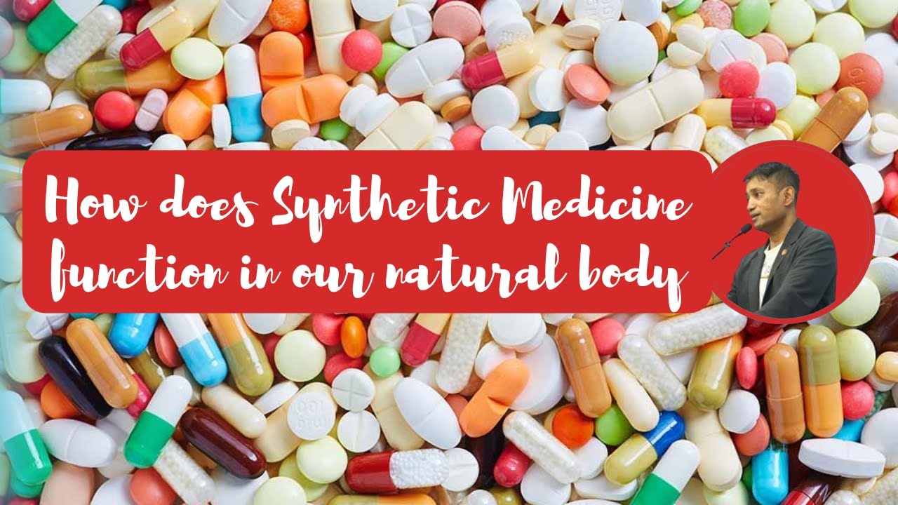 How does synthetic medicine function in our natural body. - YouTube