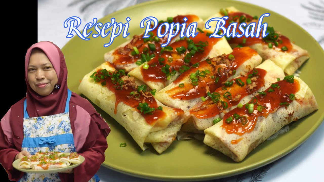 Resepi Kuih Popia Basah - YouTube