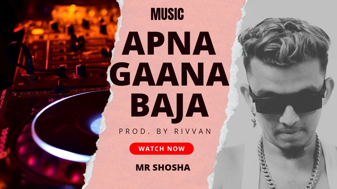 MR SHOSHA - APNA GAANA BAJA - YouTube