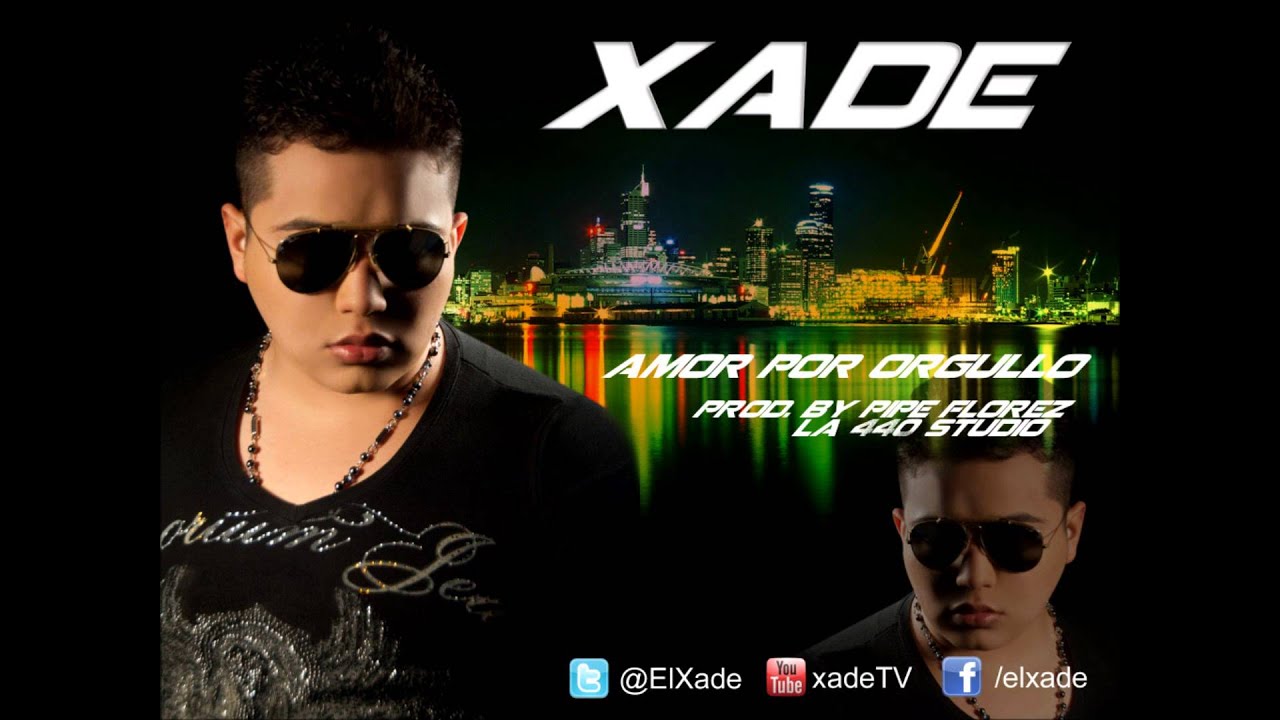 XADE Amor Por Orgullo (Album Version) Prod. by: Pipe Florez - La 440 ...