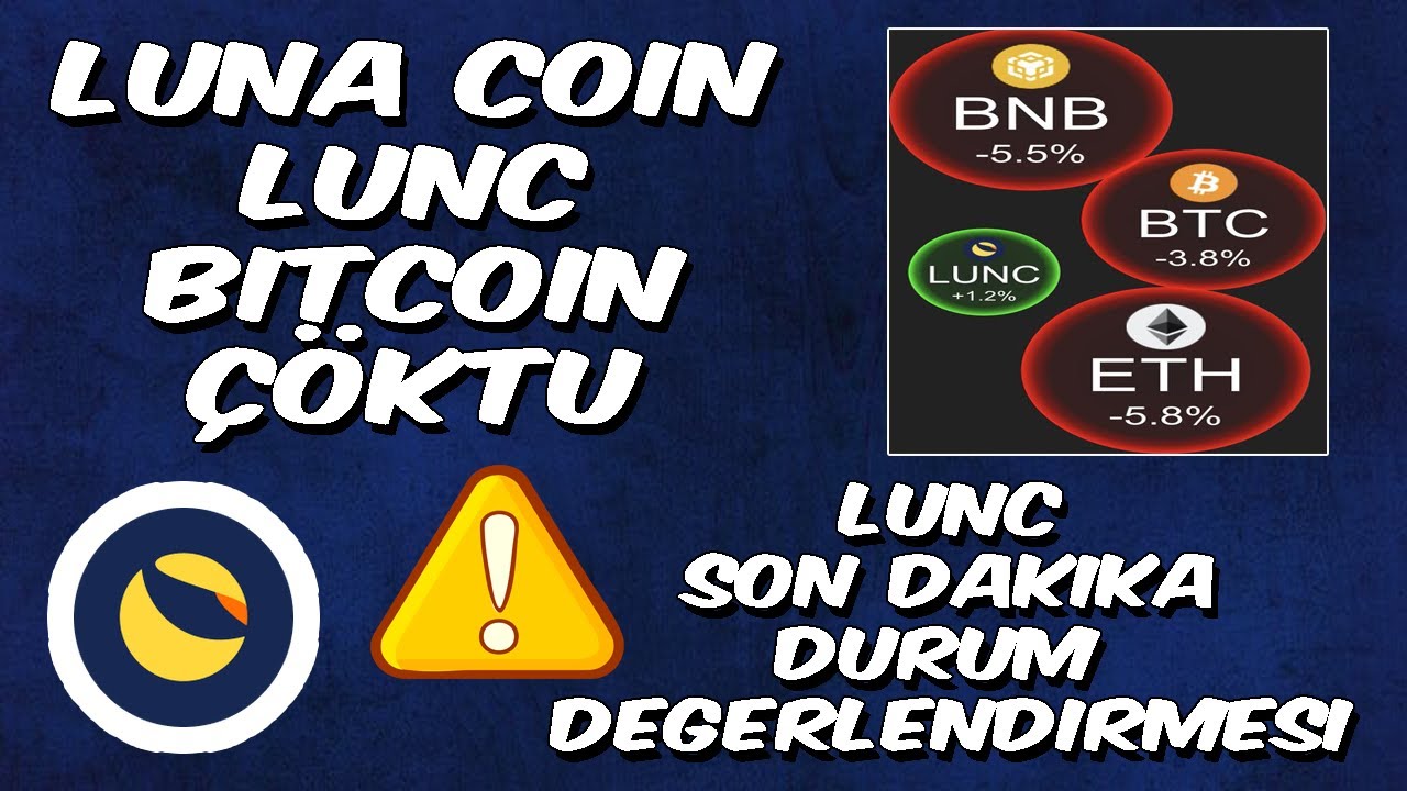 LUNA COİN LUNC BİTCOİN ÇÖKTÜ --- LUNC SON DAKİKA 🚨🚨 #lunc #luna #lunch ...