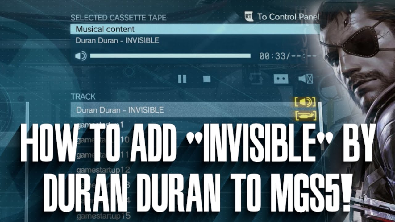 How To Add Duran Duran's "Invisible" To Metal Gear Solid 5 - YouTube
