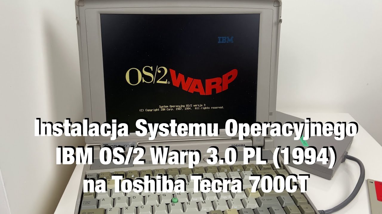 Instalacja IBM OS/2 PL (1994) na Toshiba Tecra 700CT (1995) - YouTube