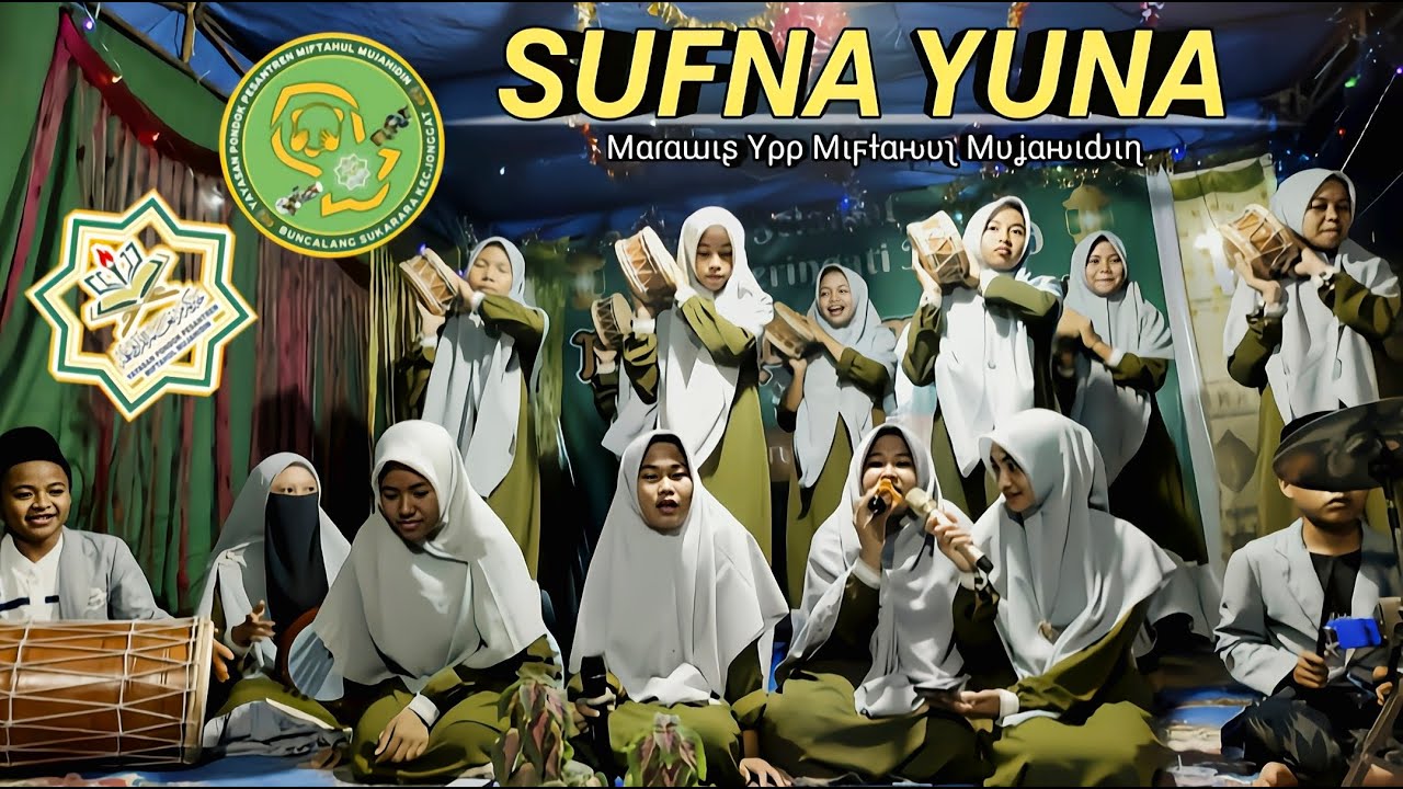 Terbaru Marawis Ponpes Miftahul Mujahidin ( SUFNA YUNA ) - YouTube
