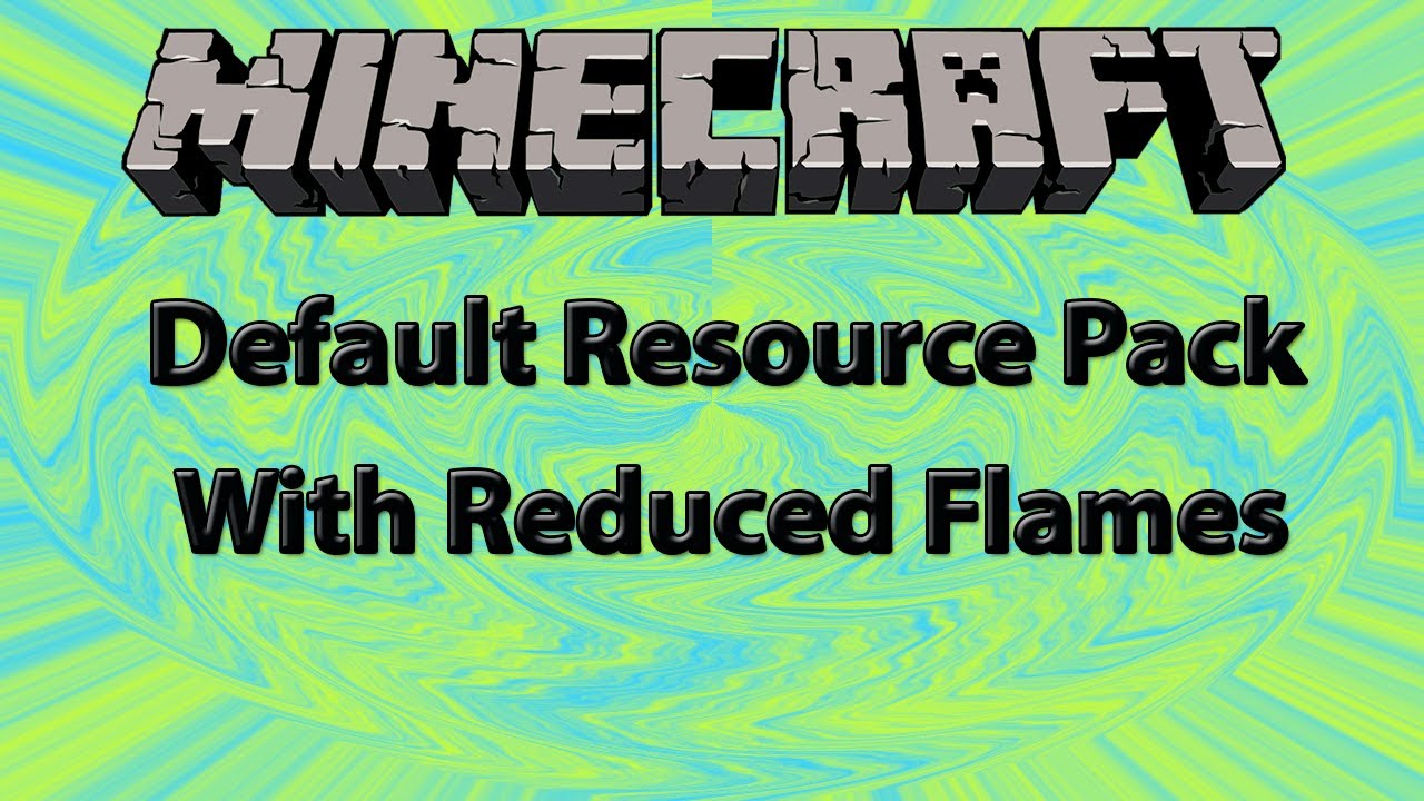 Minecraft Default Resource Pack With Reduced Flames - YouTube