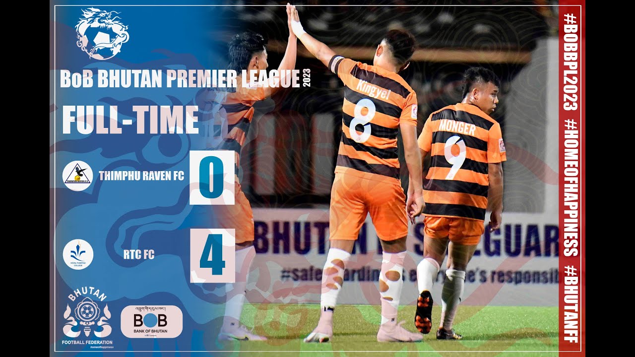 THIMPHU RAVEN FC vs RTC FC - YouTube
