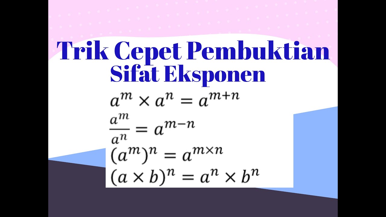 Pembuktian Sifat-Sifat Eksponen Lengkap - YouTube