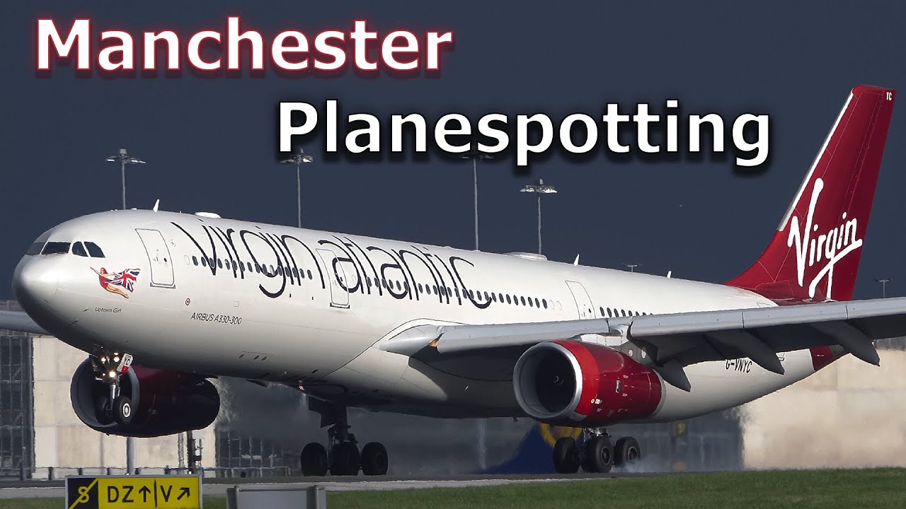 MANCHESTER AIRPORT | Plane Spotting | PART 1 - YouTube