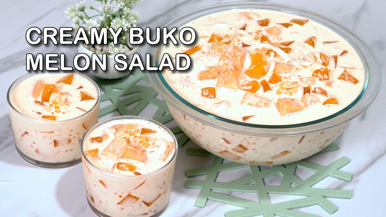 Creamy Buko Melon Salad - YouTube