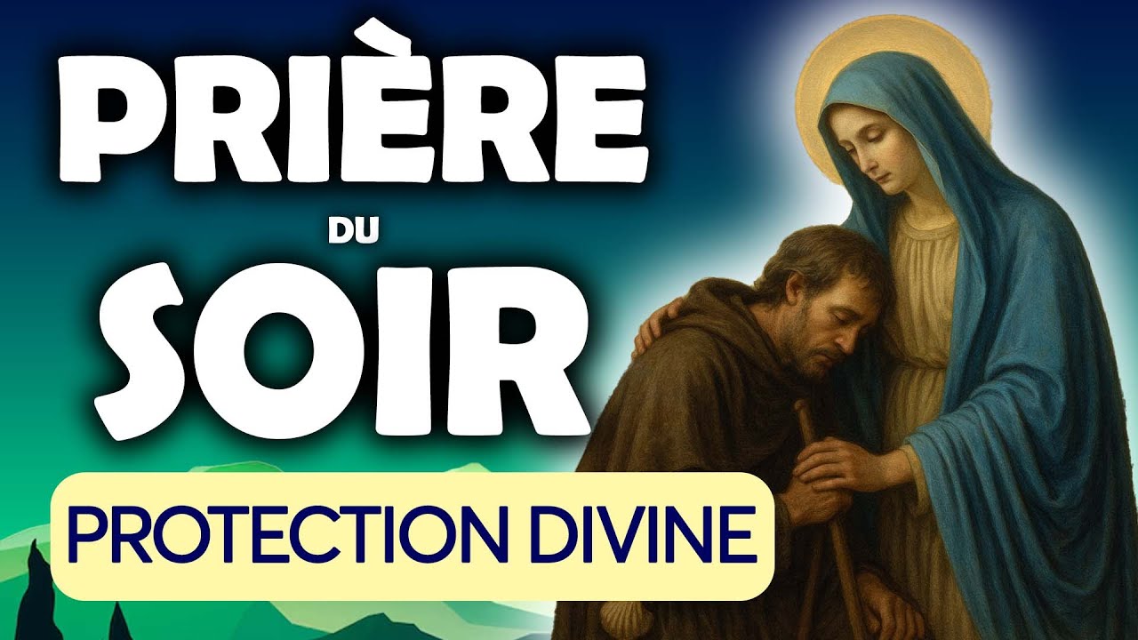 Prière puissante du soir pour la protection pour Dormir – Confie ta ...
