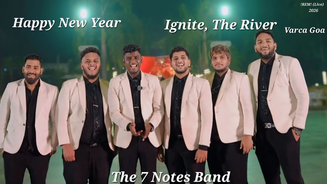 The 7 Notes Band || Happy New Year || Ignite || The River || Varca Goa ...