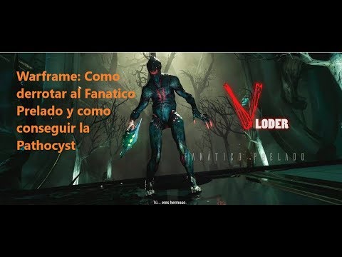Warframe: Como derrotar al Fanatico Prelado y como conseguir la ...