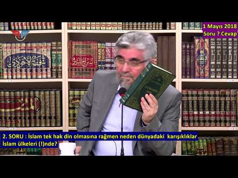 2018.05.01_s2-İslam tek hak din olmasına rağmen,karışıklıklar neden hep Müslüman ülkelerde-1080p