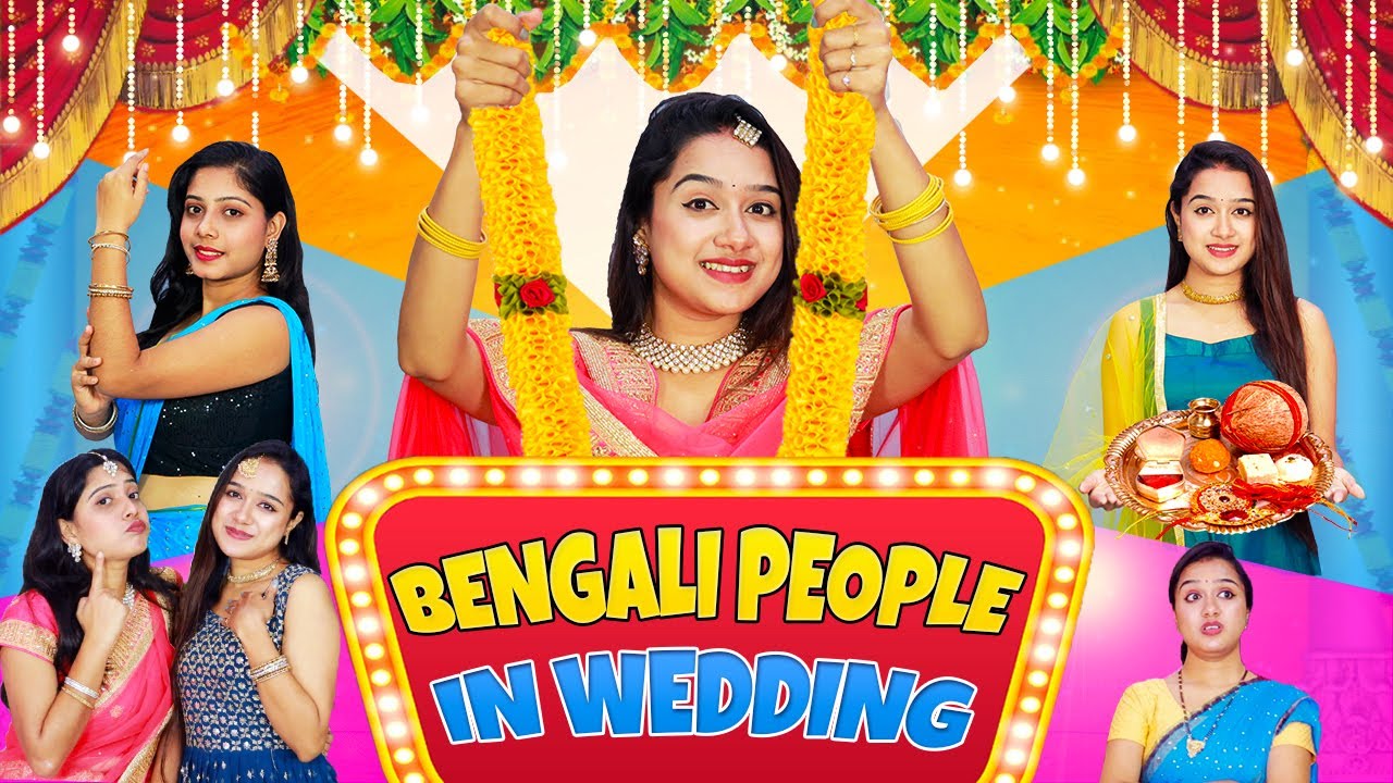 বিয়ে বাড়িতে বিভিন্ন প্রকার বাঙালি | Types of Bengali People in ...