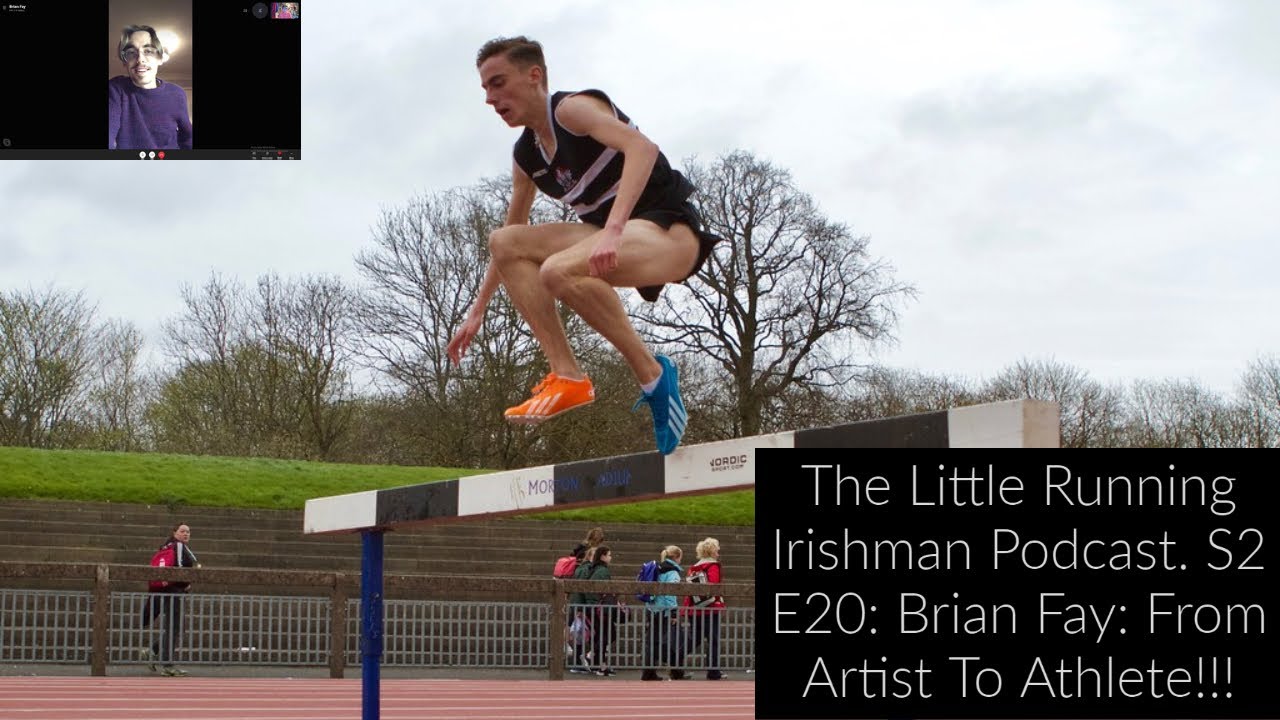 The Little Running Irishman Podcast. S2 E20: Brian Fay: From Artist To ...