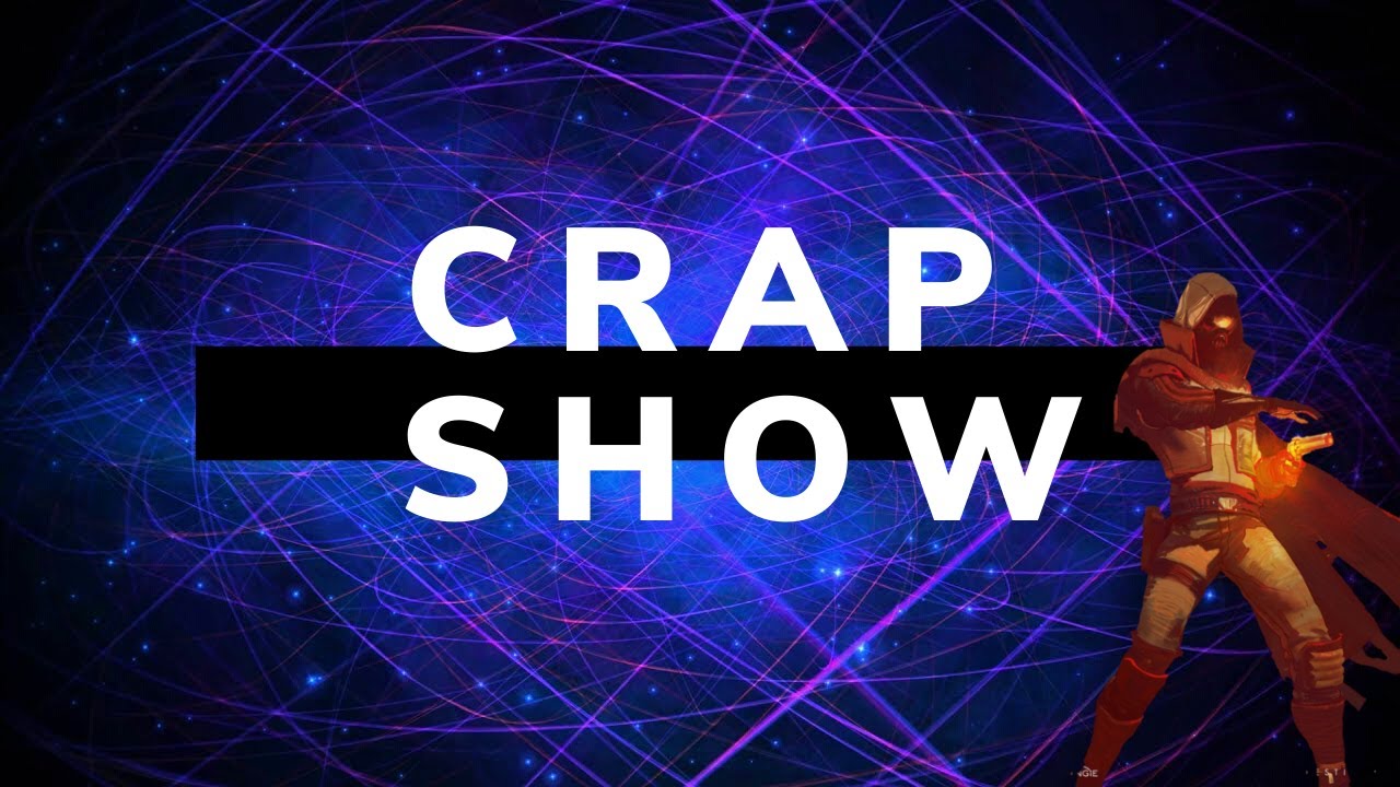 Crap Show Youtube