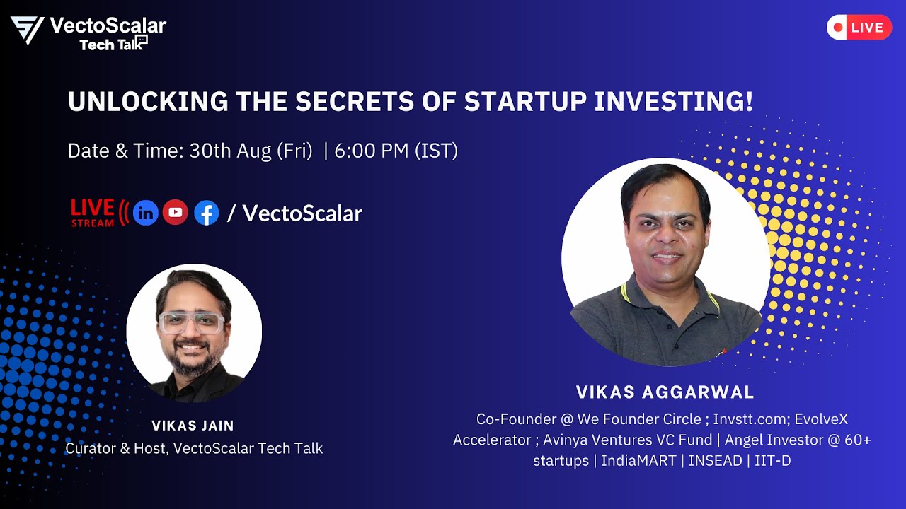 “Unlocking the Secrets of Startup Investing!” - Vikas Aggarwal - YouTube