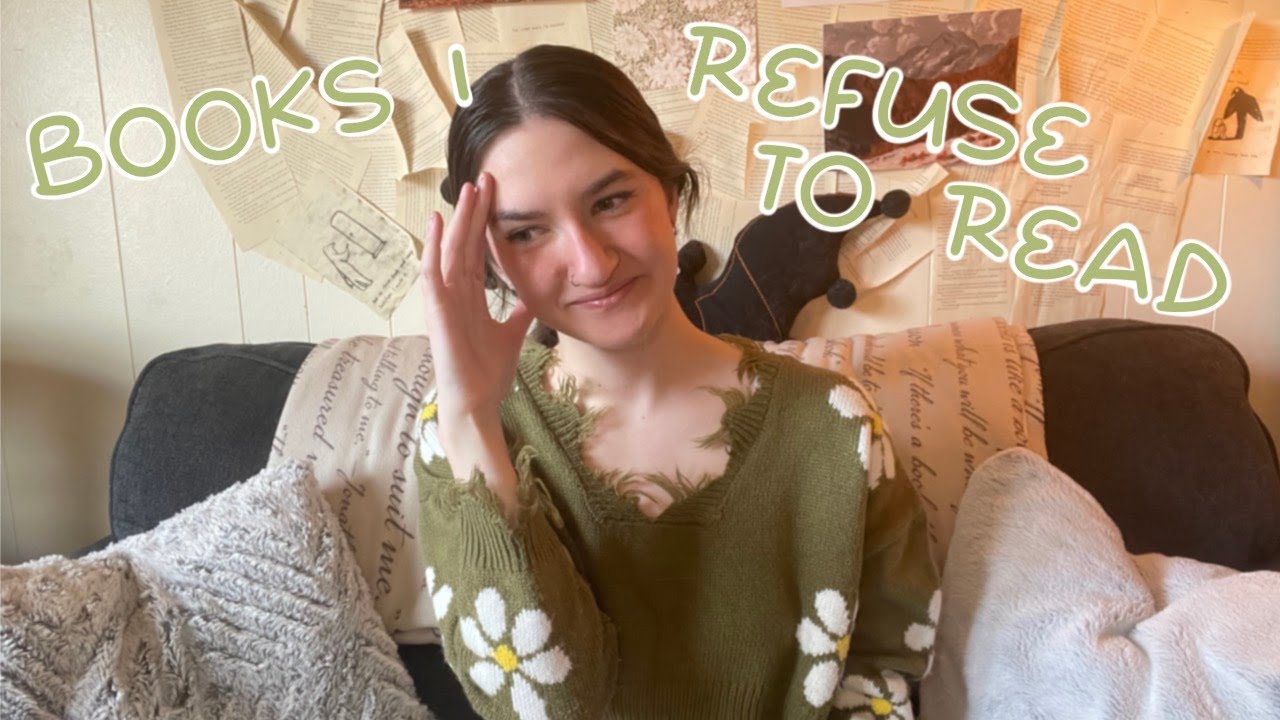 Books I Refuse to Read - YouTube