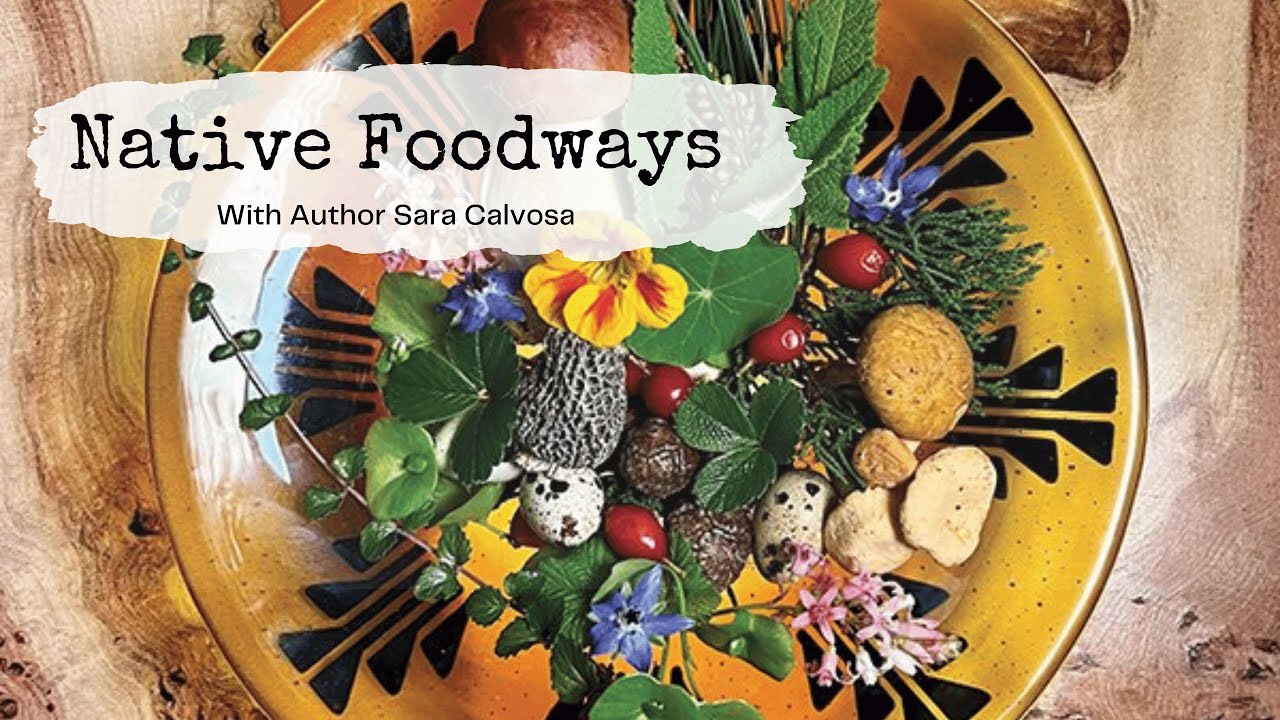 Copy of Native Foodways With Sara Calvosa - YouTube