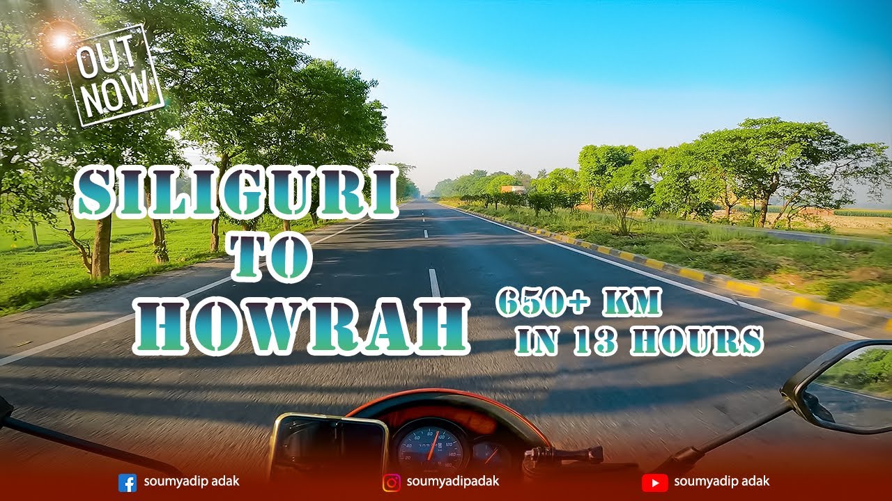 Siliguri To Howrah By Bike | Episode 6 | North Sikkim Travel Series ...