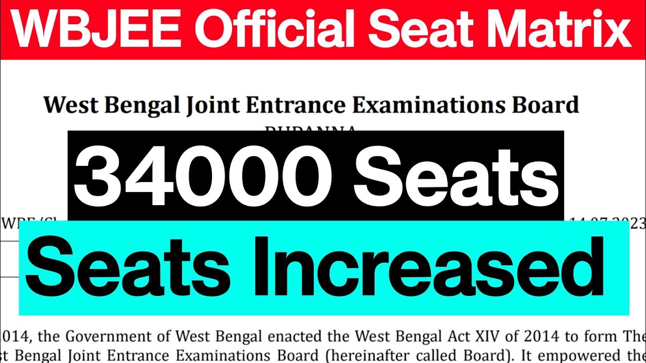WBJEE Official Seat Matrix 🔥| Seats Increase 😱| Big Update | College ...