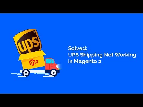 UPS Shipping Method Unavailable In Magento 1 Or Magento 2