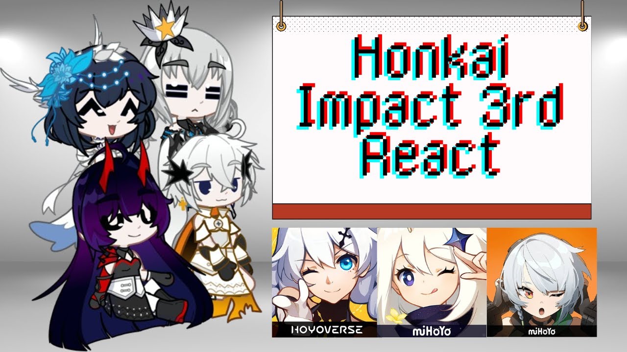 Honkai Impact 3rd React to v7.5 HI3 Trailer, Ignition Teaser of Genshin ...