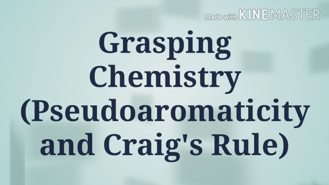 Part :7 Pseudoaromaticity and Craig's rule_exaplanation with examples ...