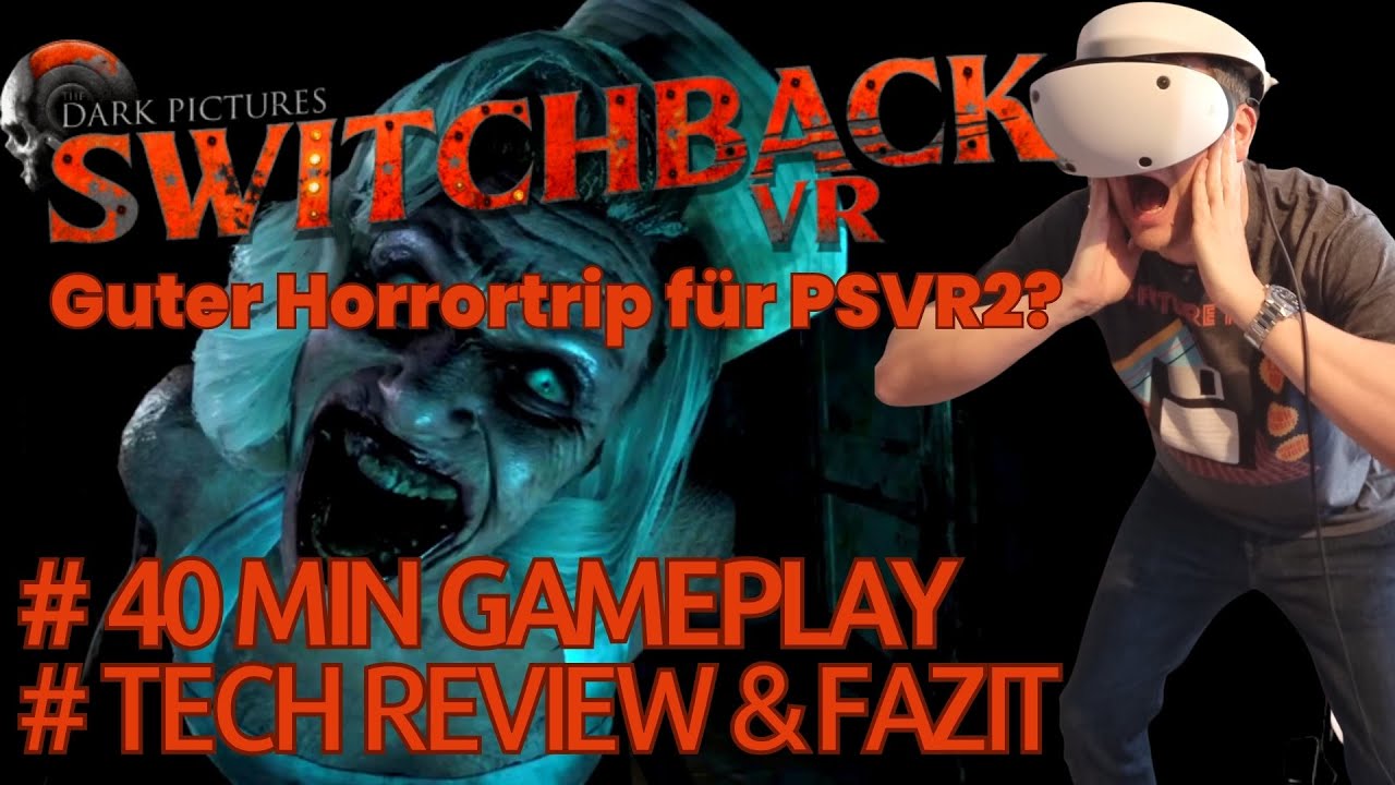 PSVR2: Dark Pictures Switchback VR - Horror-Railshooter Gameplay & Tech ...