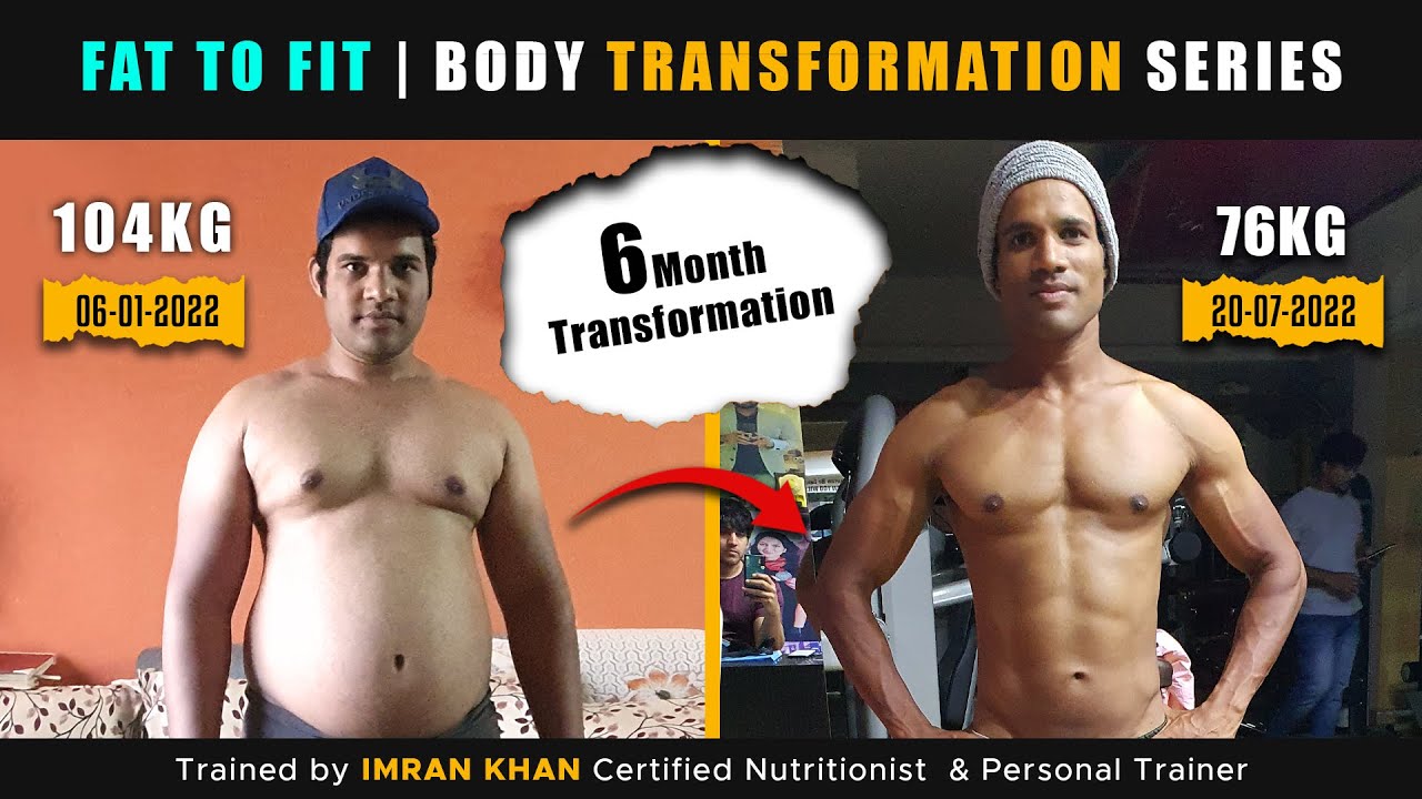 6 Month Body Transformation | By Imran Khan Personal Trainer | Fitness ...