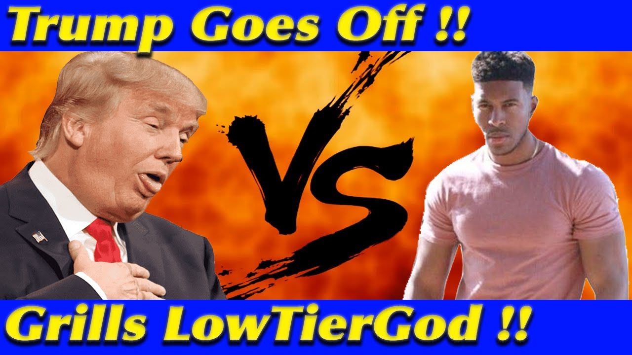 🔴 LowTierGod Gets Roasted By Donald Trump For His Acting Skills - YouTube