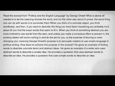 Read the excerpt from "Politics and the English Language" by George ...