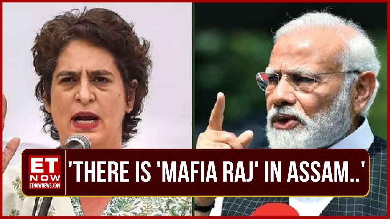 Priyanka Gandhi Vadra: 'Mafia Raj' in Assam, CM Shielded After Joining ...