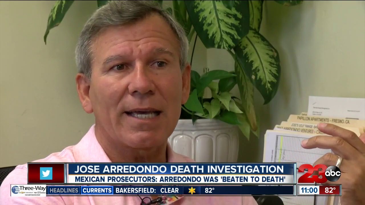 Prosecutors in Mexico say Bakersfield businessman Jose Arredondo was ...