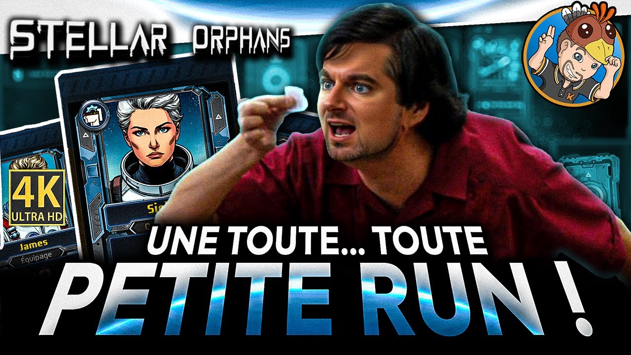 STELLAR ORPHANS 🌌 Une Toute Petite Run 🎥 DÉCOUVERTE 4K - YouTube