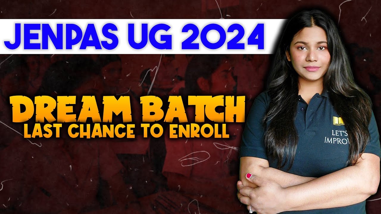 JENPAS UG 2024 | Dream Batch : Last date for Enrollments | LET'S IMPROVE - YouTube