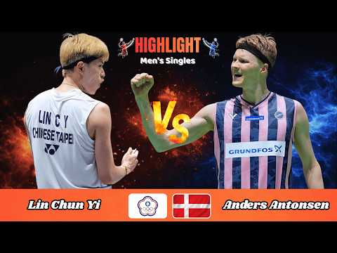 Men's Singles | Lin Chun Yi (TPE) vs Anders Antonsen (DEN) | Badminton 2026