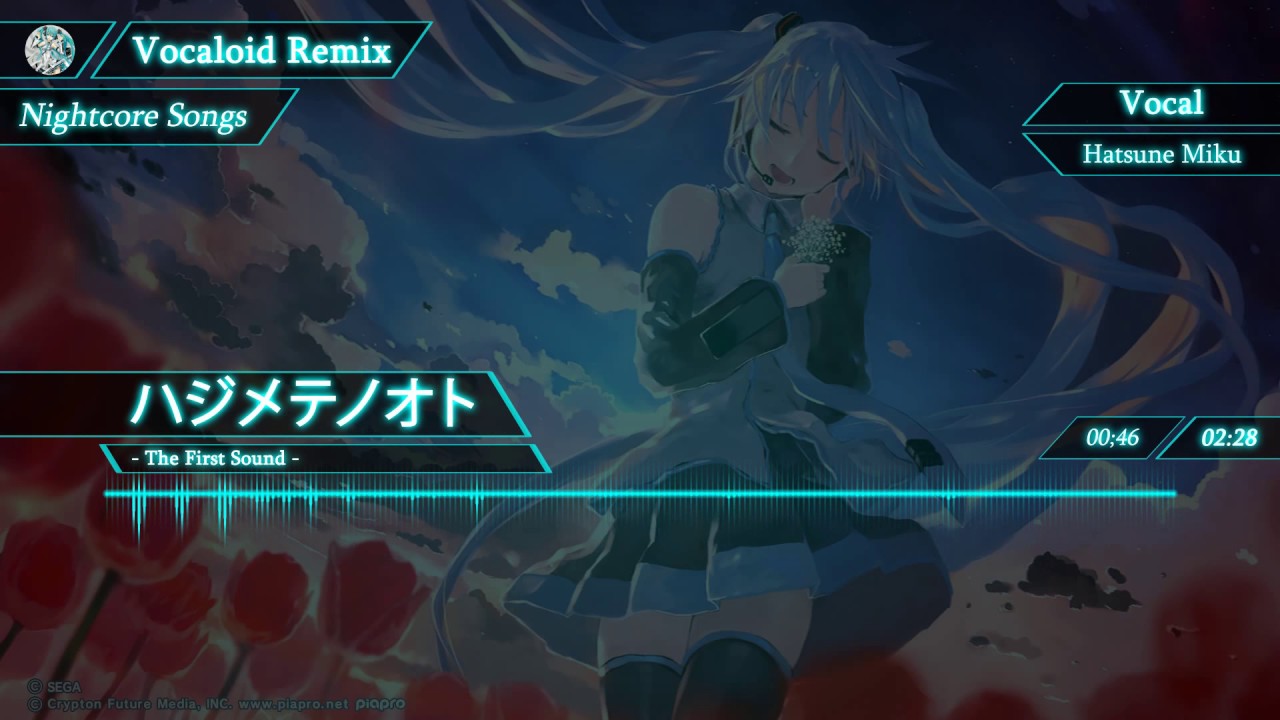 【Nightcore】The First Sound (ハジメテノオト)【VOCALOID】 - YouTube