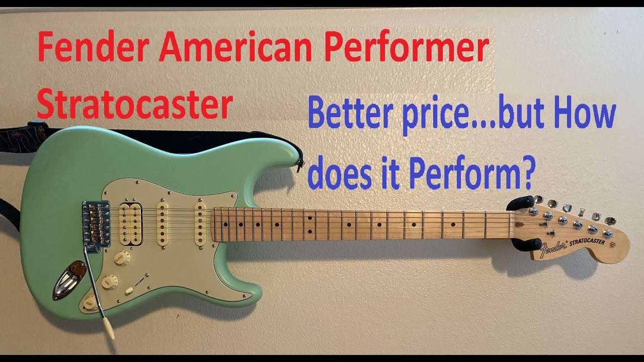Fender American Performer Stratocaster an Honest Review - YouTube