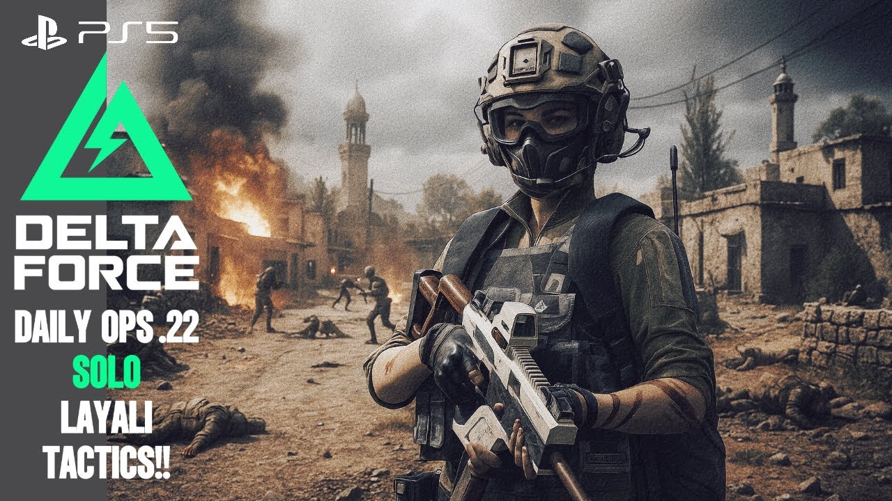 DELTA FORCE solo daily operations.21- Layali Tactics! - YouTube
