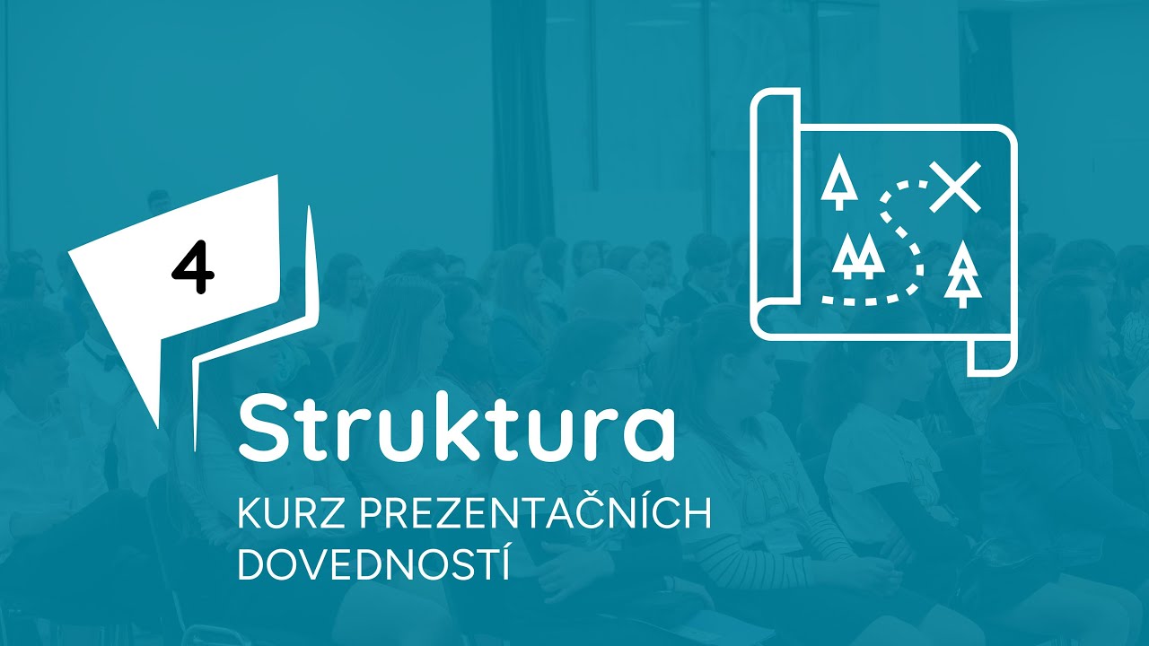 Struktura prezentace │ Kurz prezentačních dovedností #4 | Prezentiáda ...